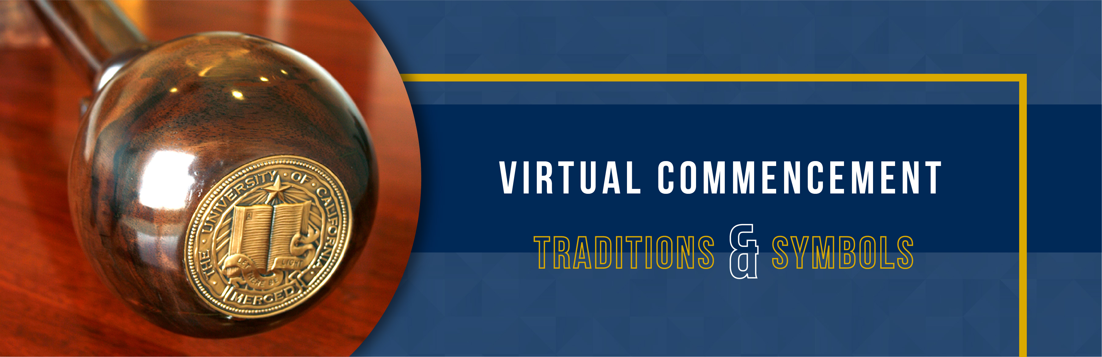 Traditions and Symbols | Commencement